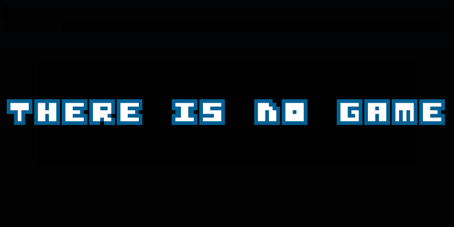 Flashgame der Woche - There is no game - IKYG