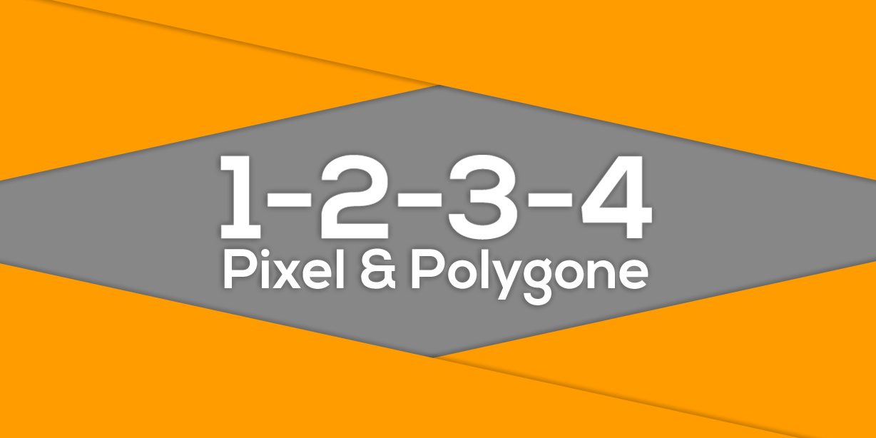 1-2-3-4 – Pixel & Polygone - I KNOW YOUR GAME